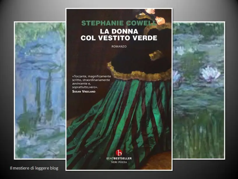 Stephanie Cowell, La donna col vestito verde. Quando l’amore diventa ...